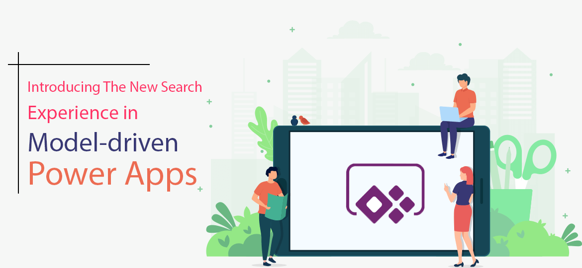 Introducing The New Search Experience In Model Driven Powerapps